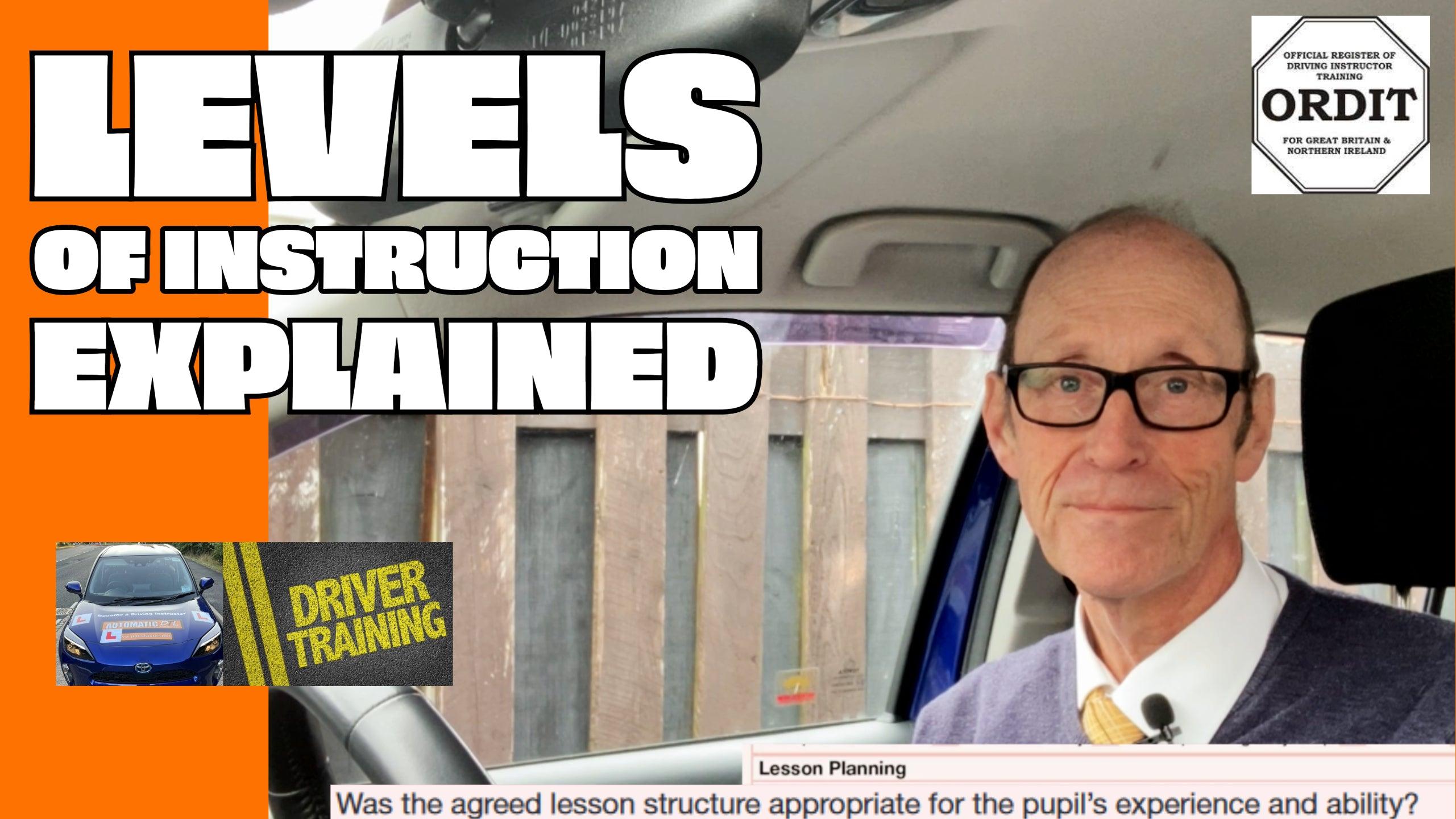 ADI Part Three - Levels of Instruction – Driver Training Ltd